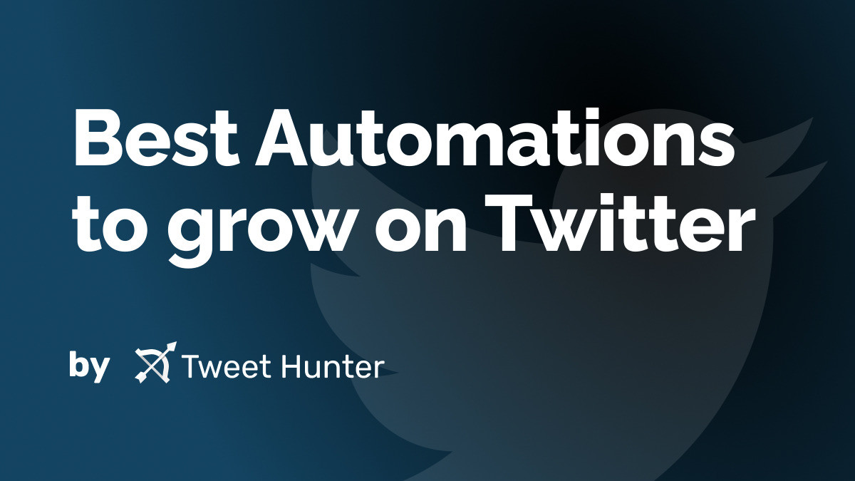 Best Automations to grow on Twitter