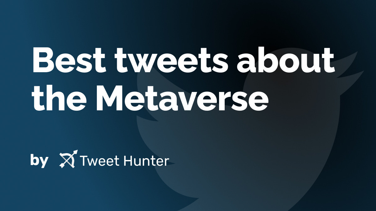 Best tweets about the Metaverse