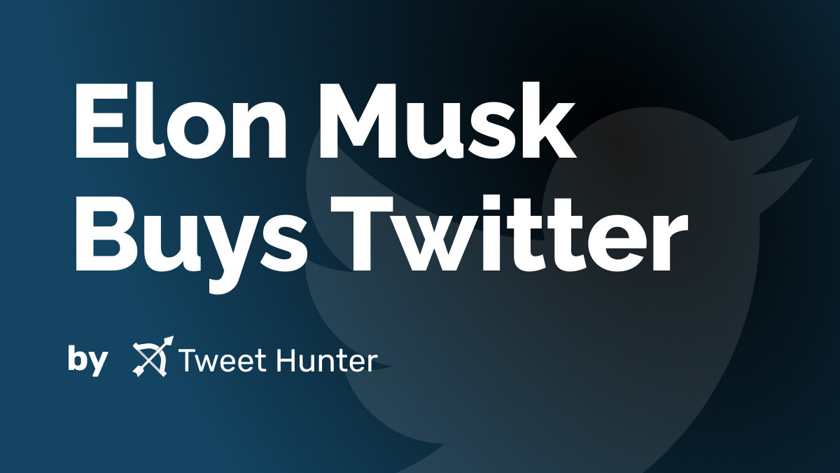 Elon Musk Buys Twitter - The best Tweets