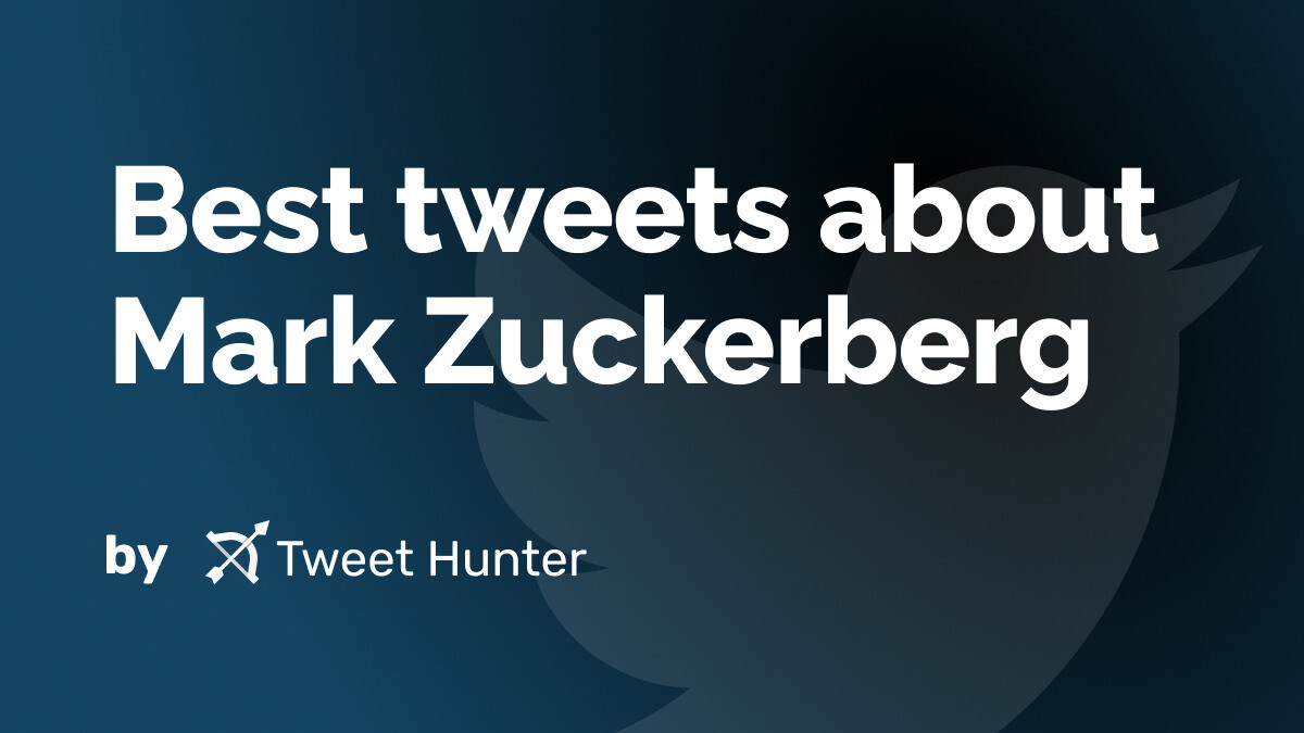 Best Tweets About Mark Zuckerberg