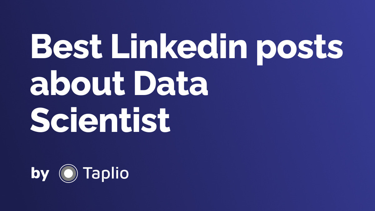 Best Linkedin posts about Data Scientist