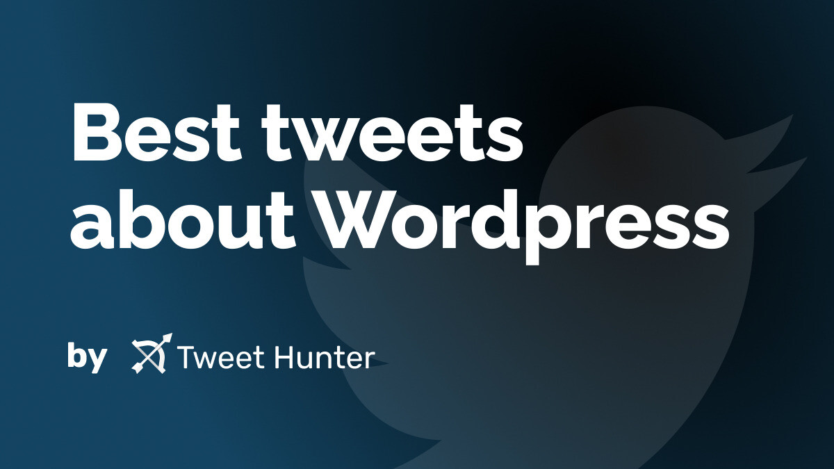 Best tweets about Wordpress