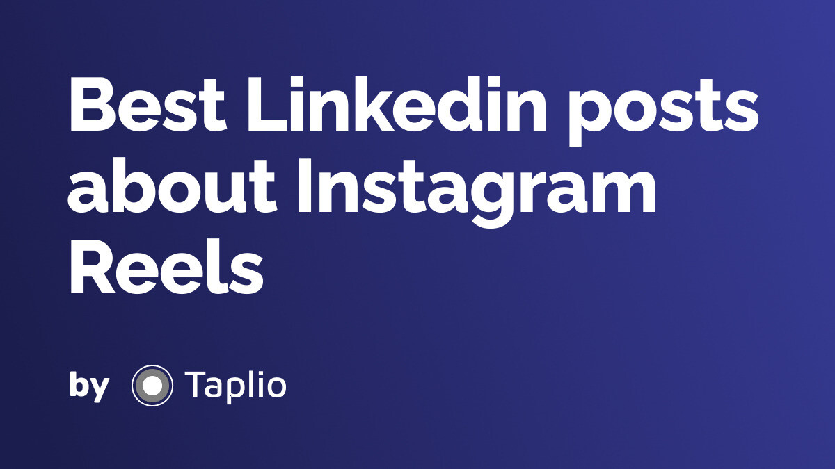Best Linkedin posts about Instagram Reels