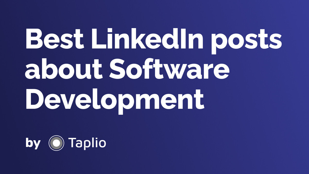 Best LinkedIn posts about Software Development