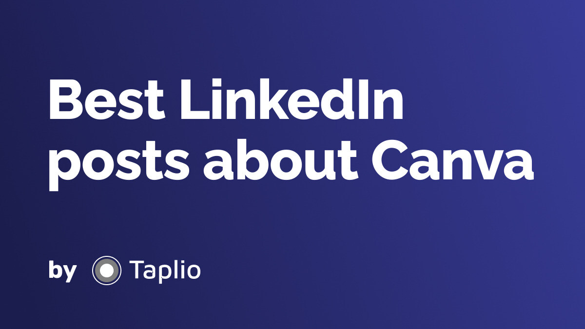 Best LinkedIn posts about Canva