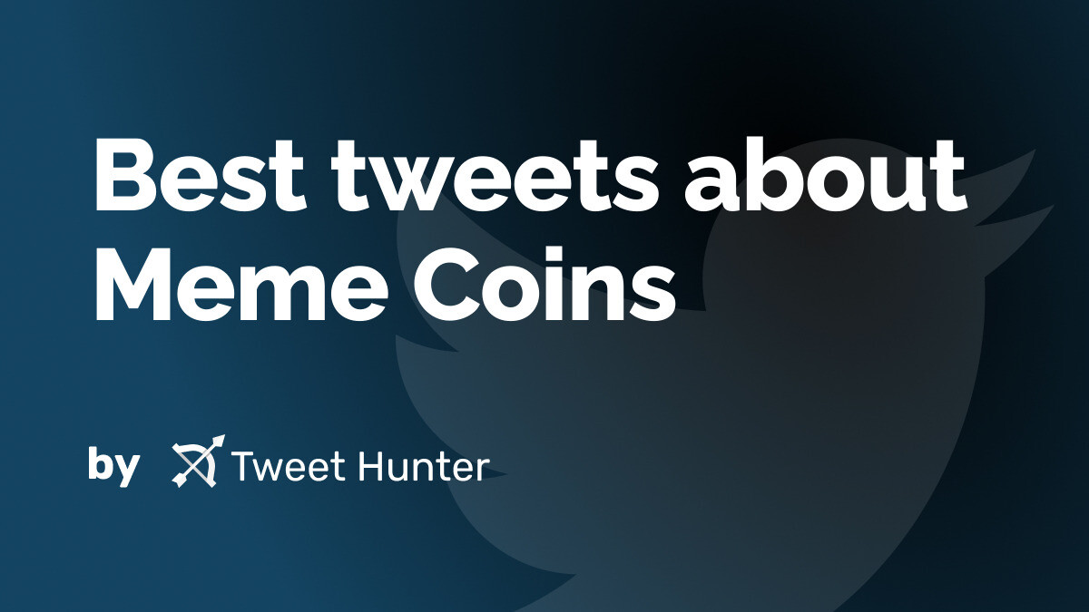 Best tweets about Meme Coins