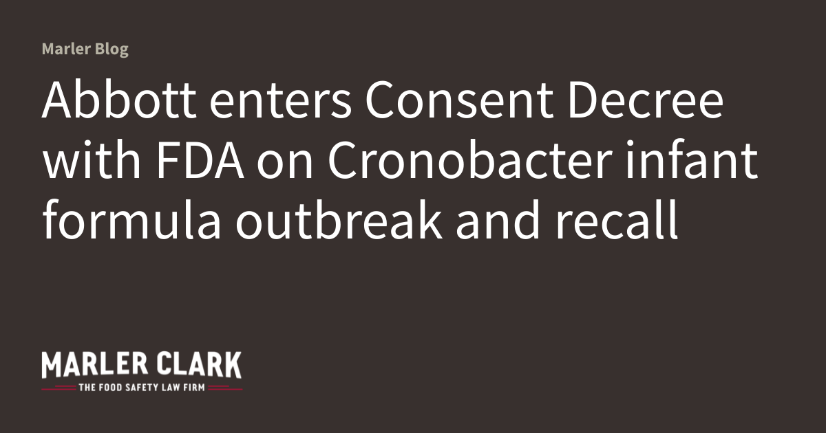 Abbott enters Consent Decree with FDA on Cronobacter infant formula ...