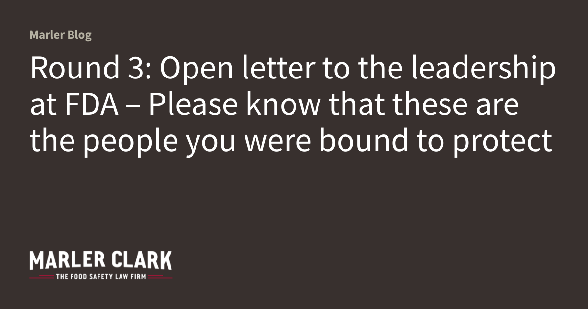 Round 3: Open letter to the leadership at FDA – Please know that these ...