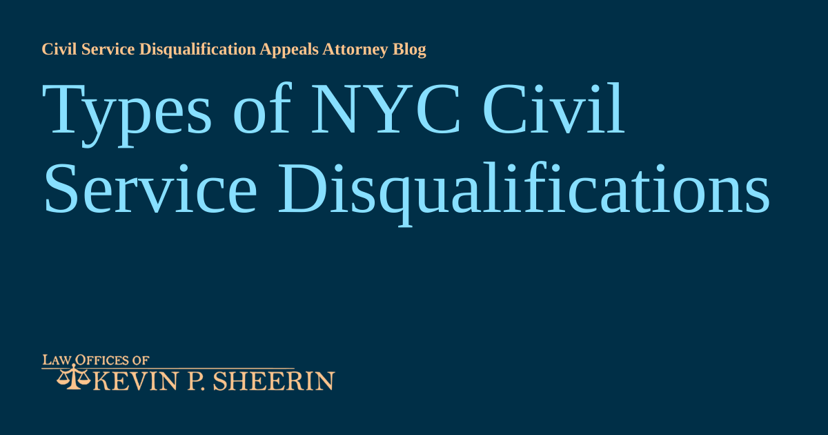 Types of NYC Civil Service Disqualifications | NYPD Disqualification ...