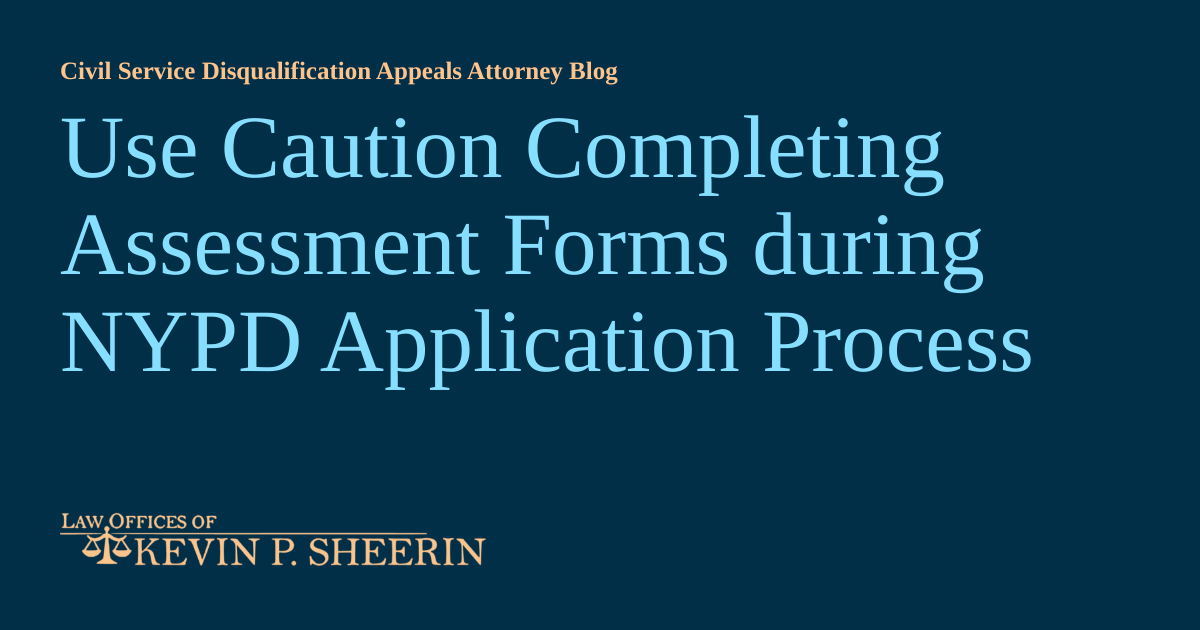 Use Caution Completing Assessment Forms during NYPD Application Process ...