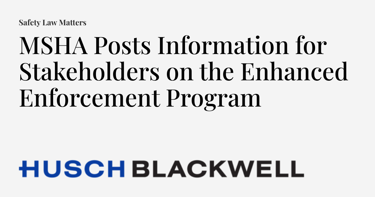 MSHA Posts Information for Stakeholders on the Enhanced Enforcement ...