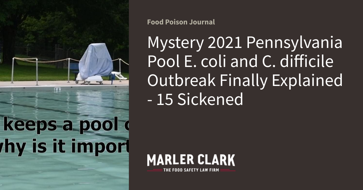 Mystery 2021 Pennsylvania Pool E. coli and C. difficile Outbreak ...