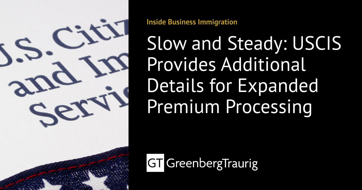 Slow and Steady: USCIS Provides Additional Details for Expanded Premium ...