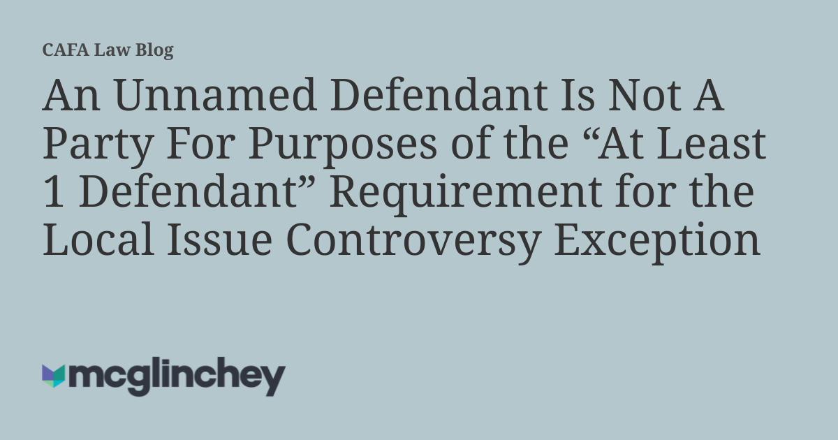 An Unnamed Defendant Is Not A Party For Purposes of the “At Least 1 ...