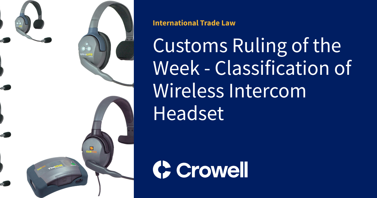 Customs Ruling of the Week - Classification of Wireless Intercom ...