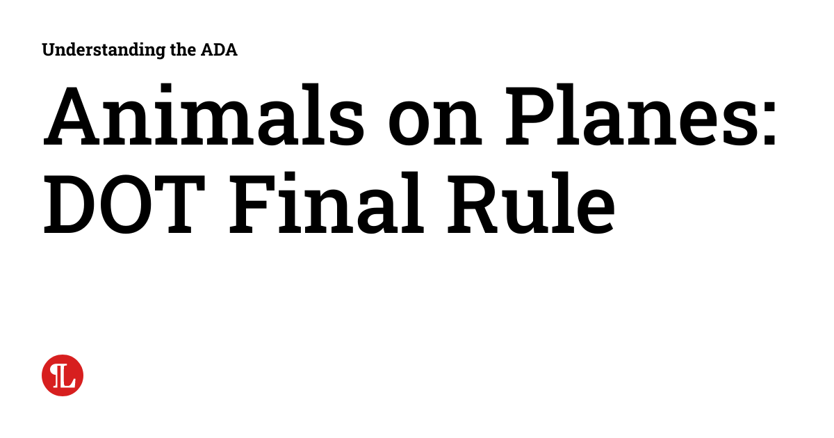 Animals on Planes: DOT Final Rule | Understanding the ADA