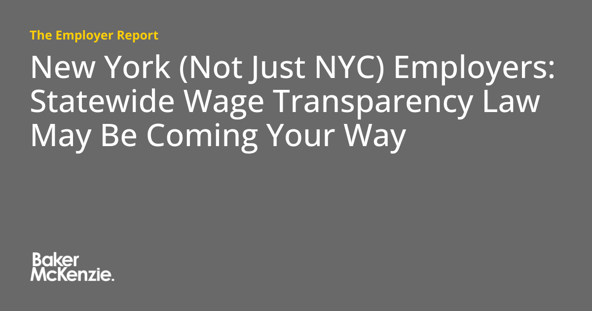 New York (Not Just NYC) Employers: Statewide Wage Transparency Law May ...