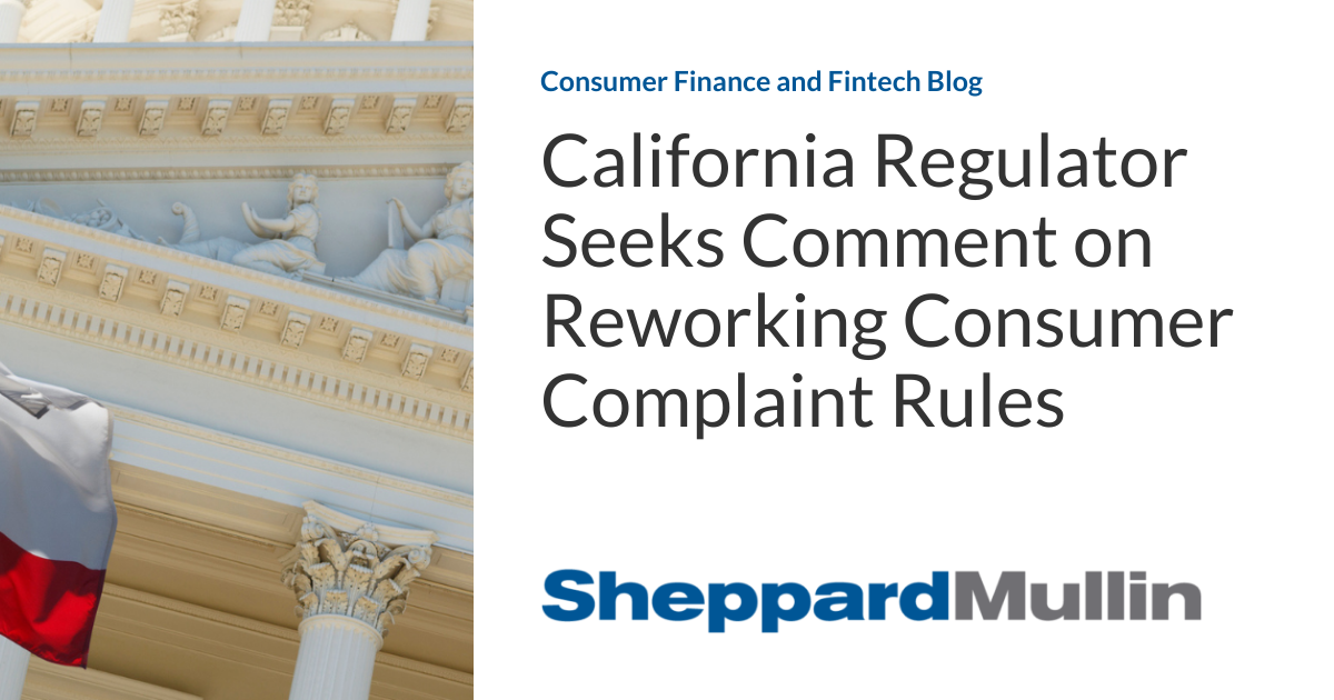California Regulator Seeks Comment on Reworking Consumer Complaint ...