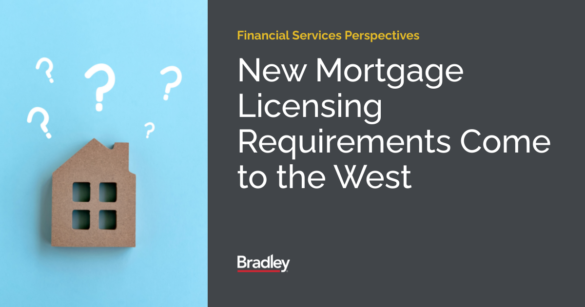 New Mortgage Licensing Requirements Come to the West | Financial ...