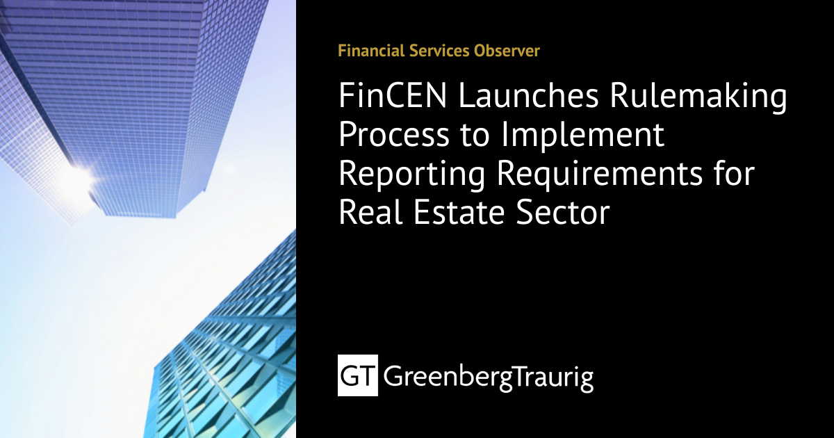 FinCEN Launches Rulemaking Process to Implement Reporting Requirements ...
