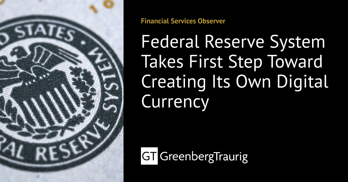 Federal Reserve System Takes First Step Toward Creating Its Own Digital ...