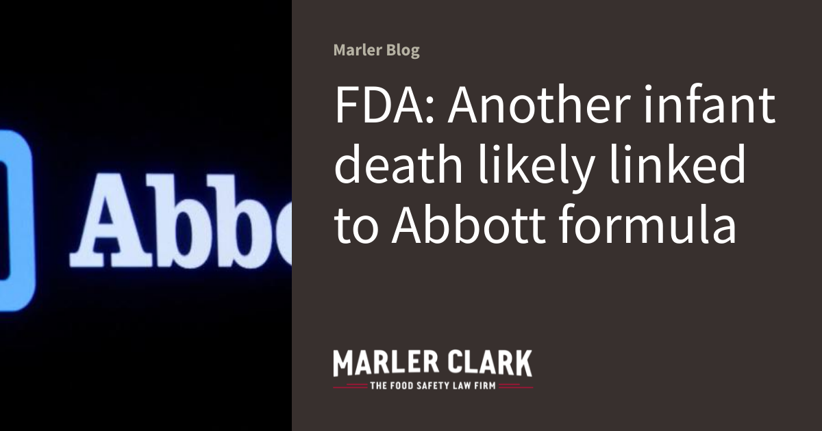 FDA: Another infant death likely linked to Abbott formula | Marler Blog