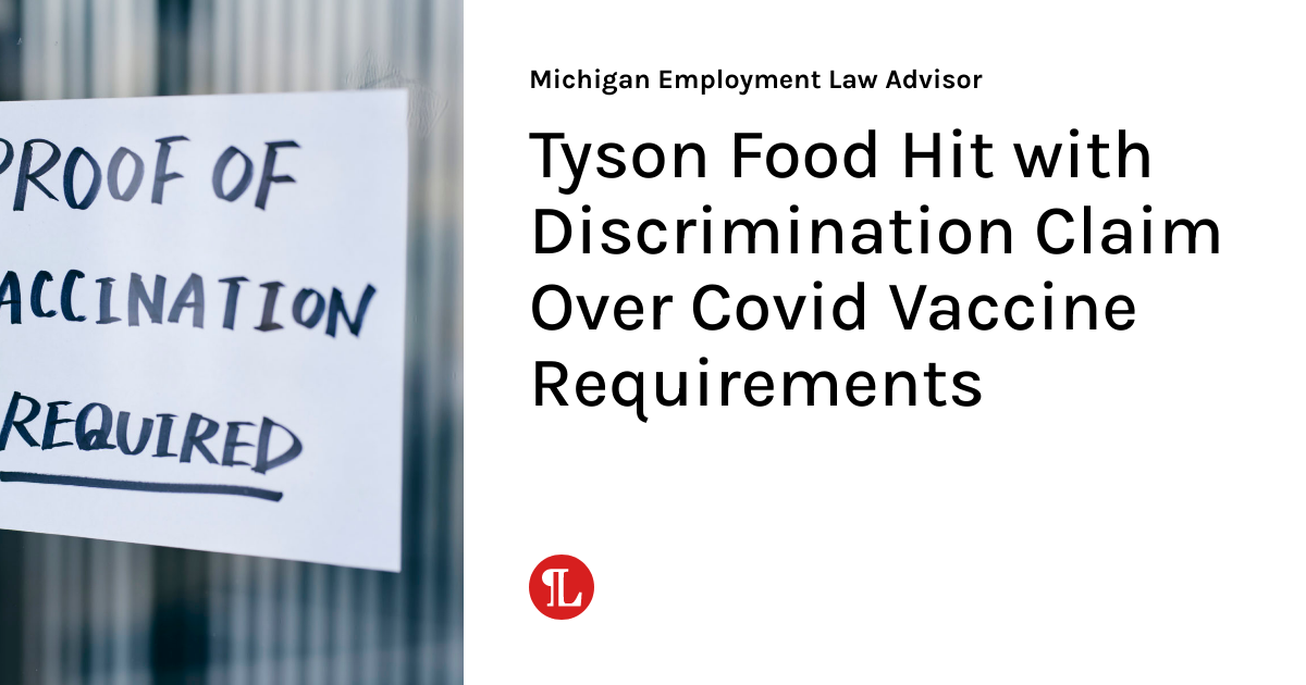Tyson Food Hit with Discrimination Claim Over Covid Vaccine ...