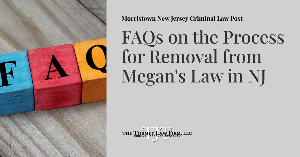 Megan's List Removal FAQs | NJ Megan's Law Questions & Answers