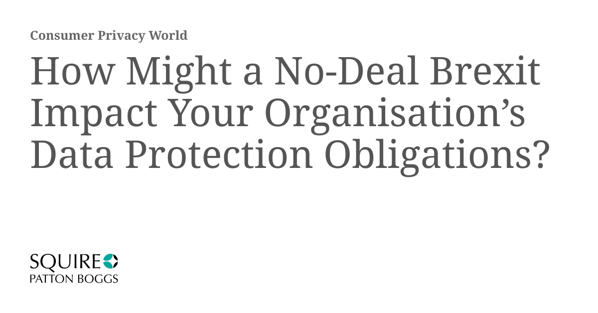How Might a No-Deal Brexit Impact Your Organisation’s Data Protection ...