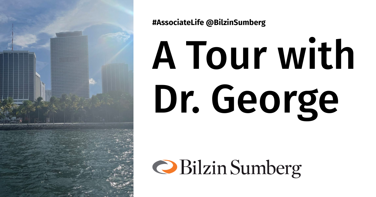 A Tour with Dr. George | #AssociateLife @BilzinSumberg