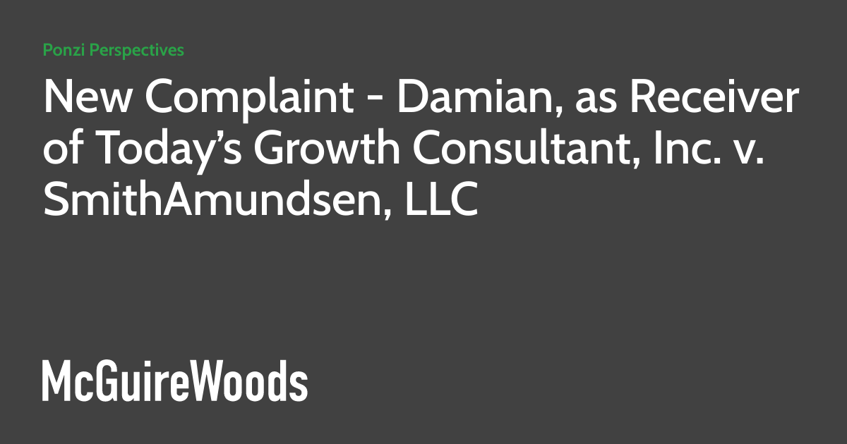 New Complaint - Damian, as Receiver of Today’s Growth Consultant, Inc ...