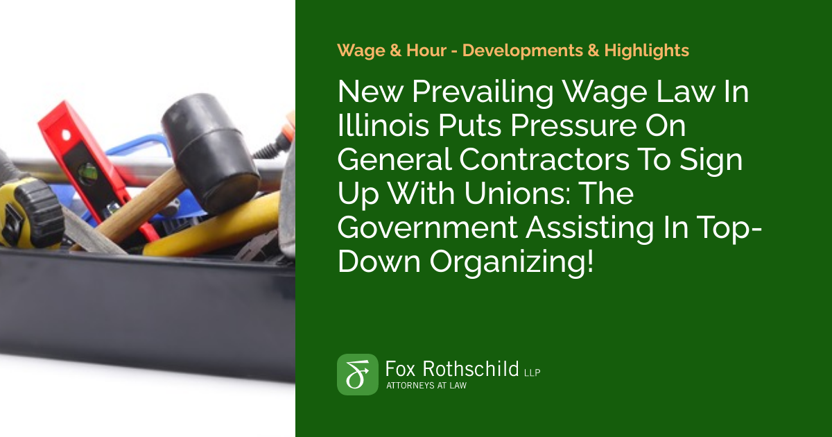 New Prevailing Wage Law In Illinois Puts Pressure On General ...