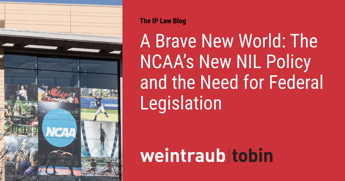 A Brave New World: The NCAA’s New NIL Policy and the Need for Federal ...