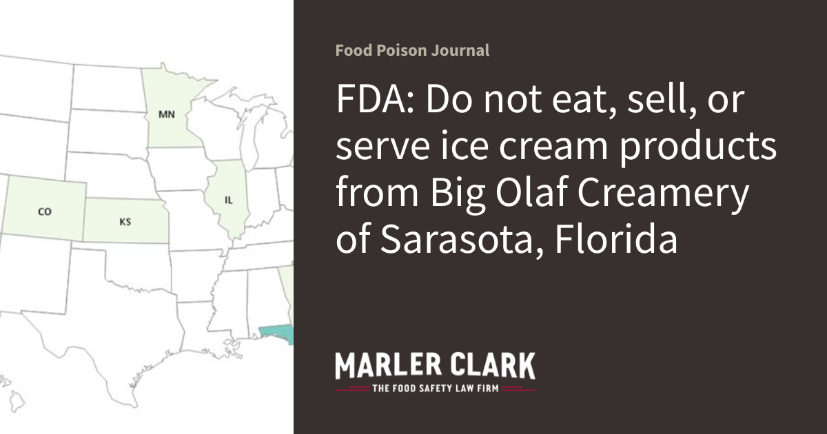 FDA: Do not eat, sell, or serve ice cream products from Big Olaf ...