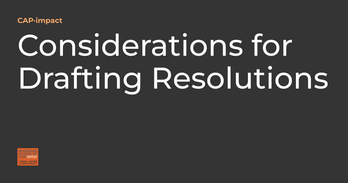 Considerations for Drafting Resolutions | CAP·impact