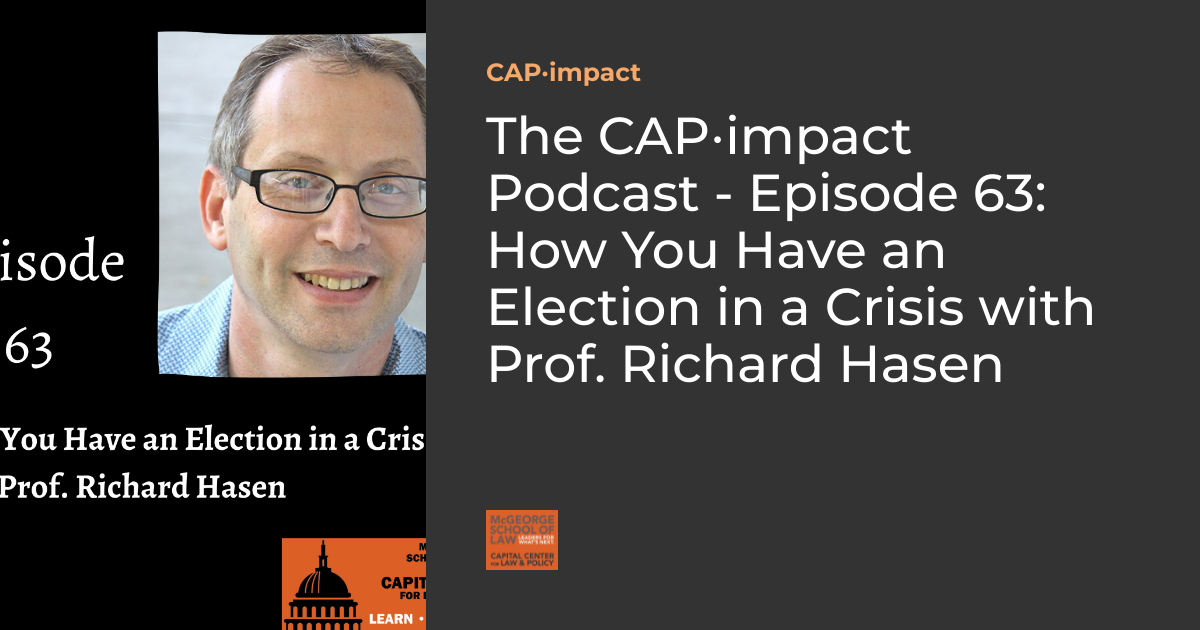 How You Have an Election in a Crisis with UC Irvine Prof. Richard Hasen