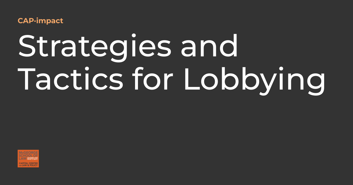 Strategies and Tactics for Lobbying | CAP·impact