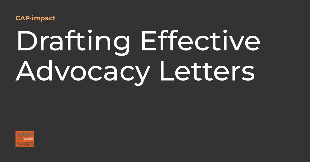 Drafting Effective Advocacy Letters | CAP·impact