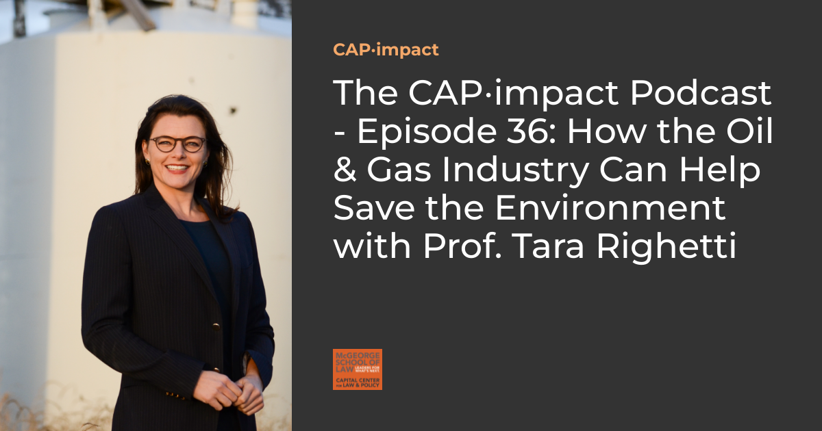 The CAP⋅impact Podcast - Episode 36: How the Oil & Gas Industry Can ...