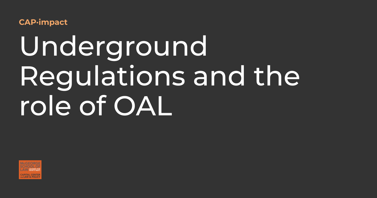 Underground Regulations and the role of OAL | CAP·impact