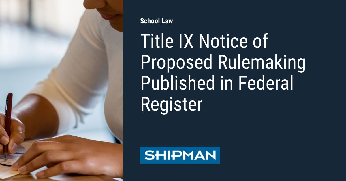 Title IX Notice of Proposed Rulemaking Published in Federal Register ...