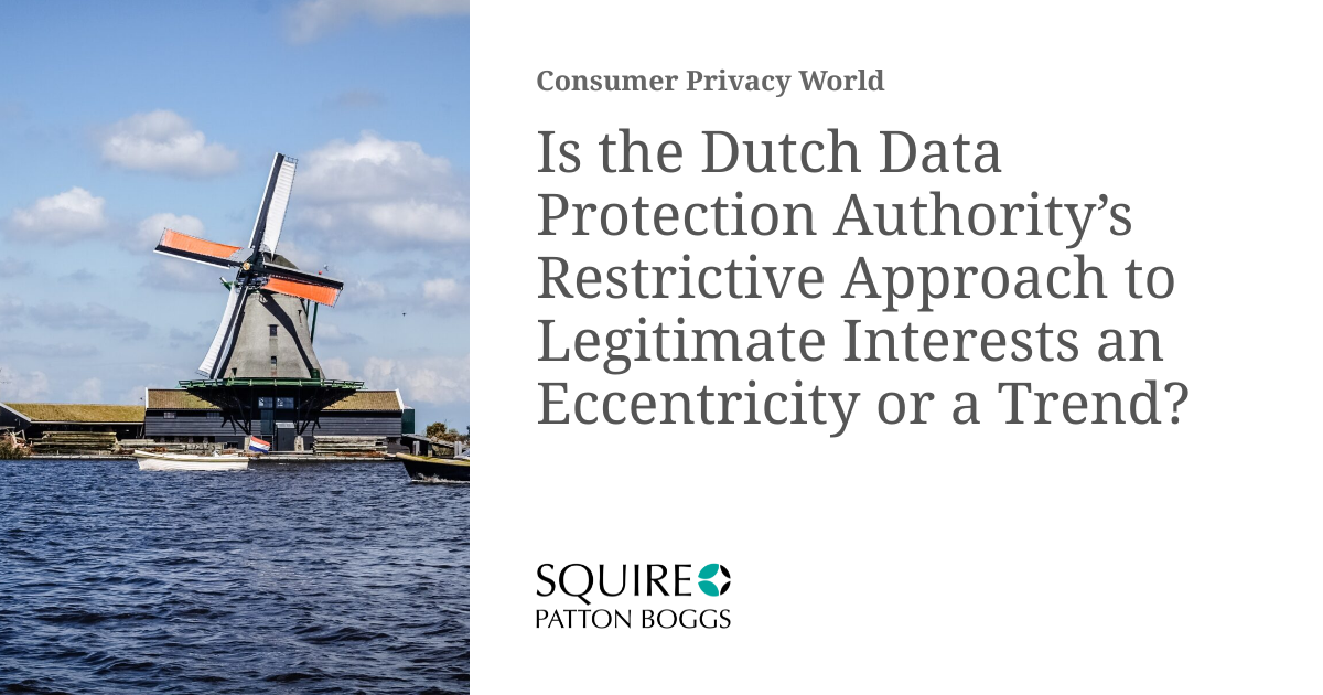 Is the Dutch Data Protection Authority’s Restrictive Approach to ...