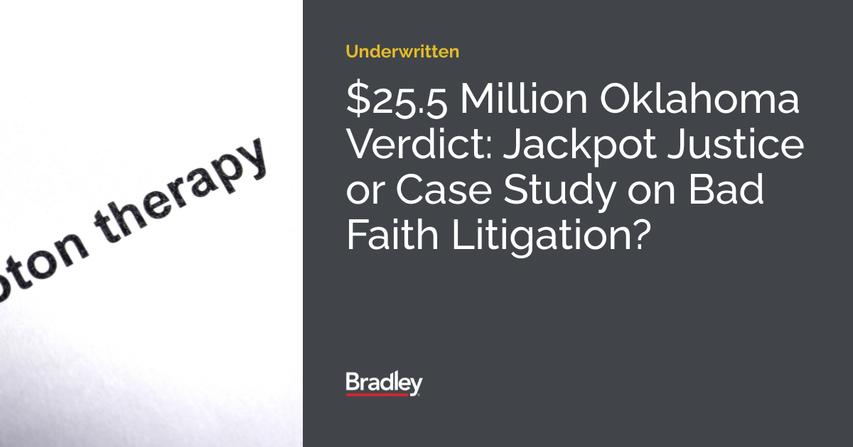 $25.5 Million Oklahoma Verdict: Jackpot Justice or Case Study on Bad ...