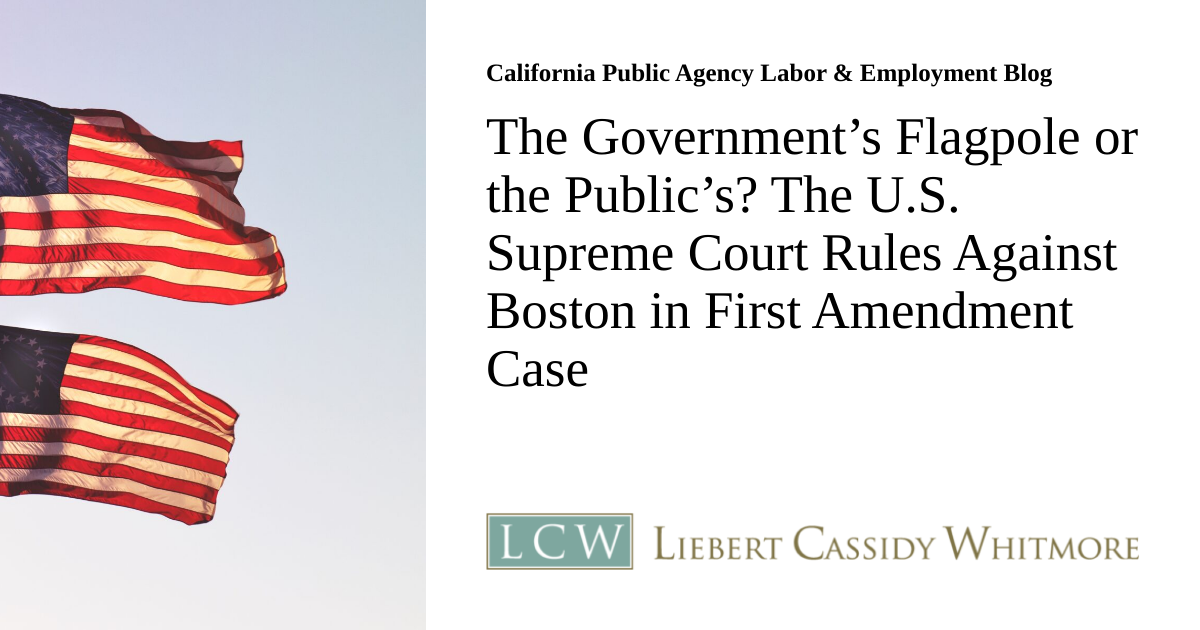 The Government’s Flagpole or the Public’s? The U.S. Supreme Court Rules ...