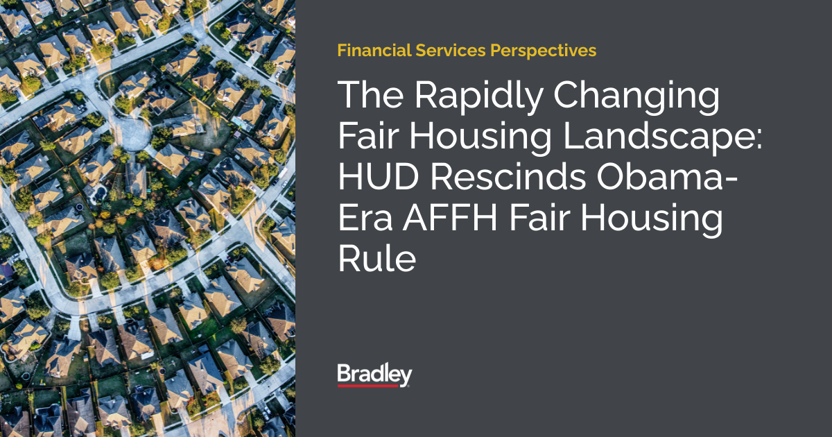 The Rapidly Changing Fair Housing Landscape: HUD Rescinds Obama-Era ...