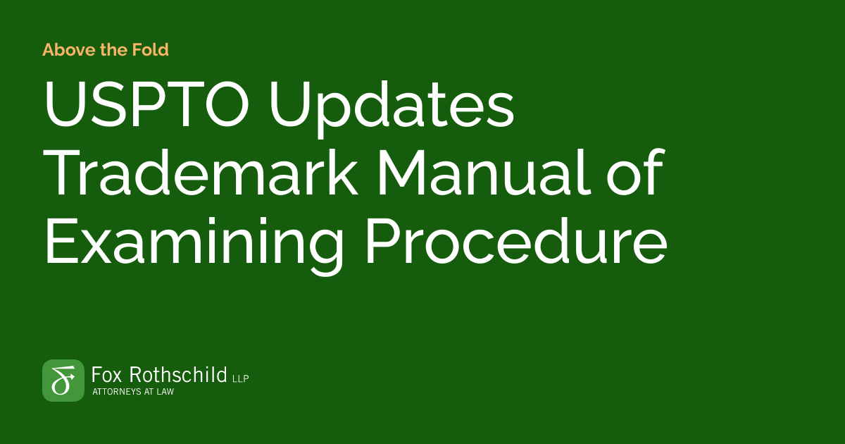 USPTO Updates Trademark Manual of Examining Procedure | Above the Fold