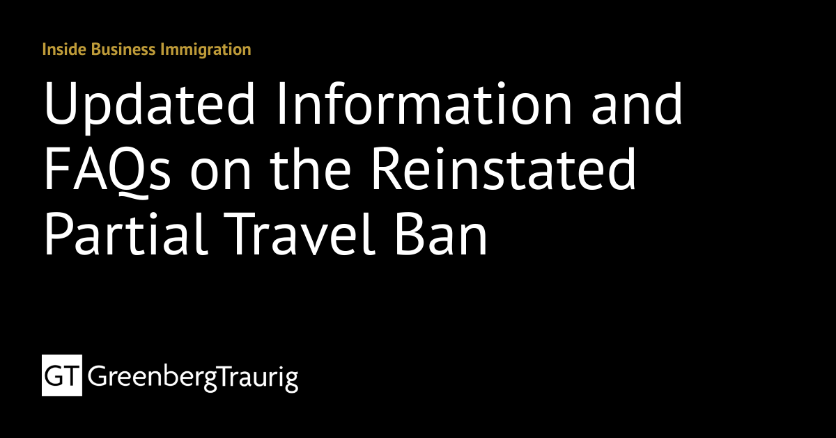 Updated Information and FAQs on the Reinstated Partial Travel Ban ...