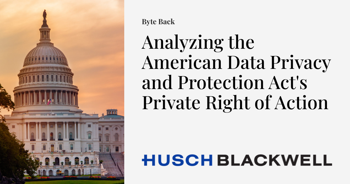 Analyzing the American Data Privacy and Protection Act's Private Right ...