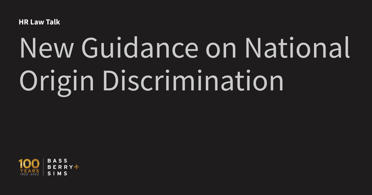 New Guidance on National Origin Discrimination | HR Law Talk