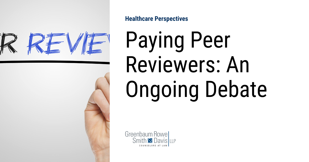 Paying Peer Reviewers: An Ongoing Debate | Healthcare Perspectives